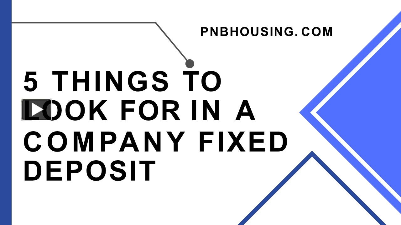 5 Things to look for in a company Fixed Deposit presentation | free to ...