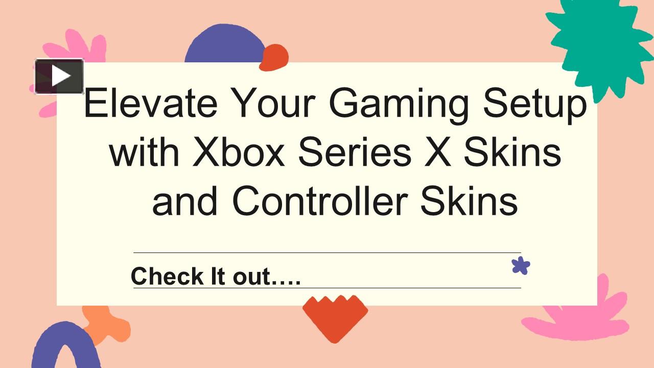 PPT – Elevate Your Gaming Setup with Xbox Series X Skins and Controller ...