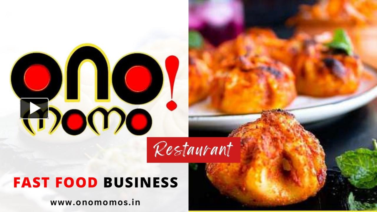 PPT – Ono! Momo Franchise in India | Best Fast Food Franchise ...