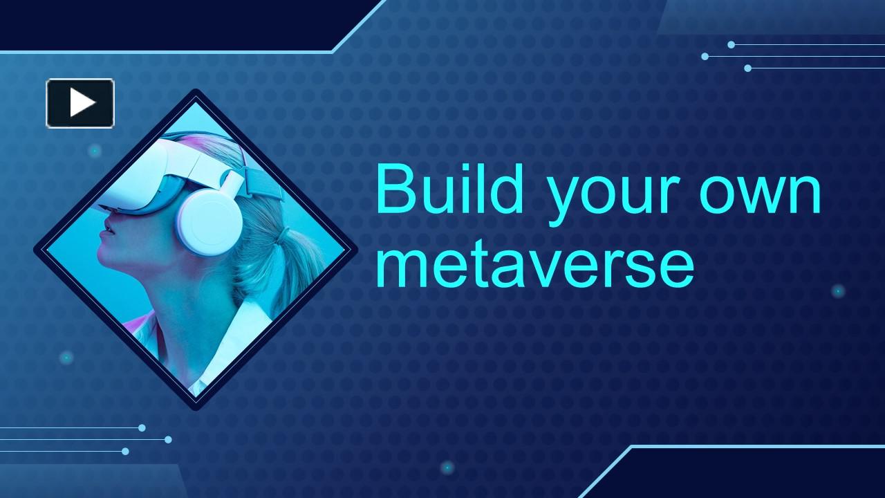 PPT – How to build metaverse PowerPoint presentation | free to download ...