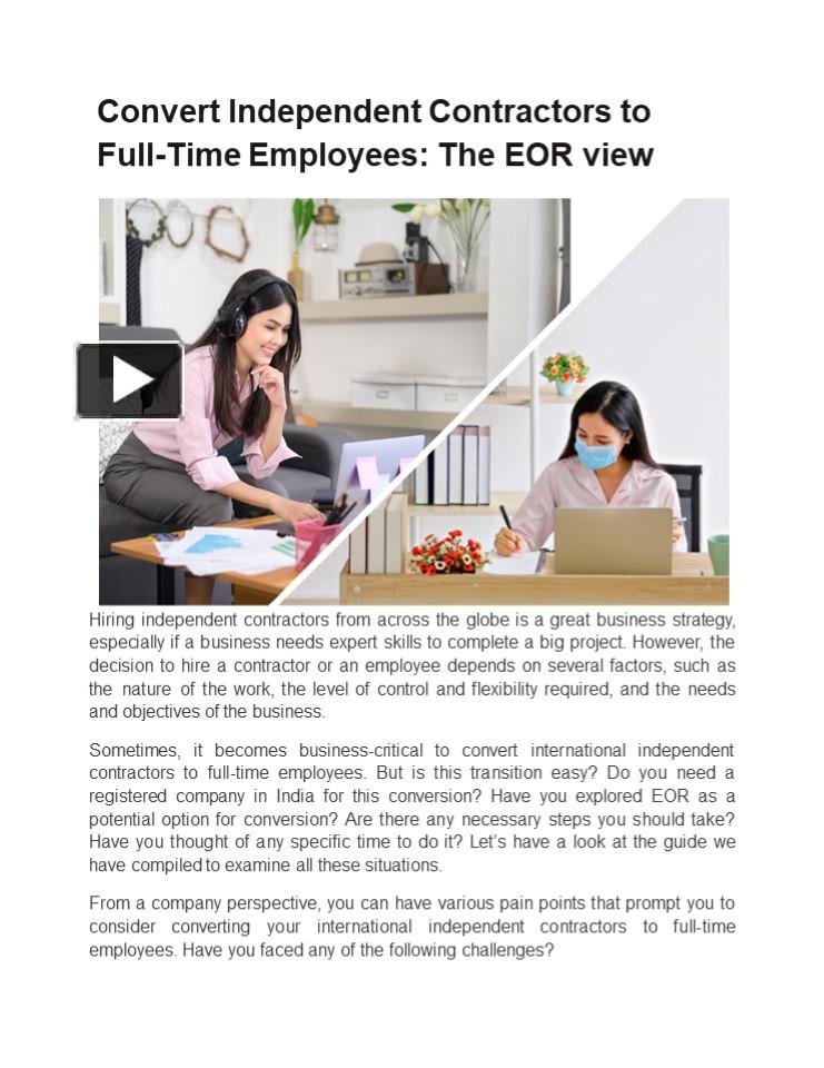 Convert Independent Contractors to Full-Time Employees: The EOR view ...