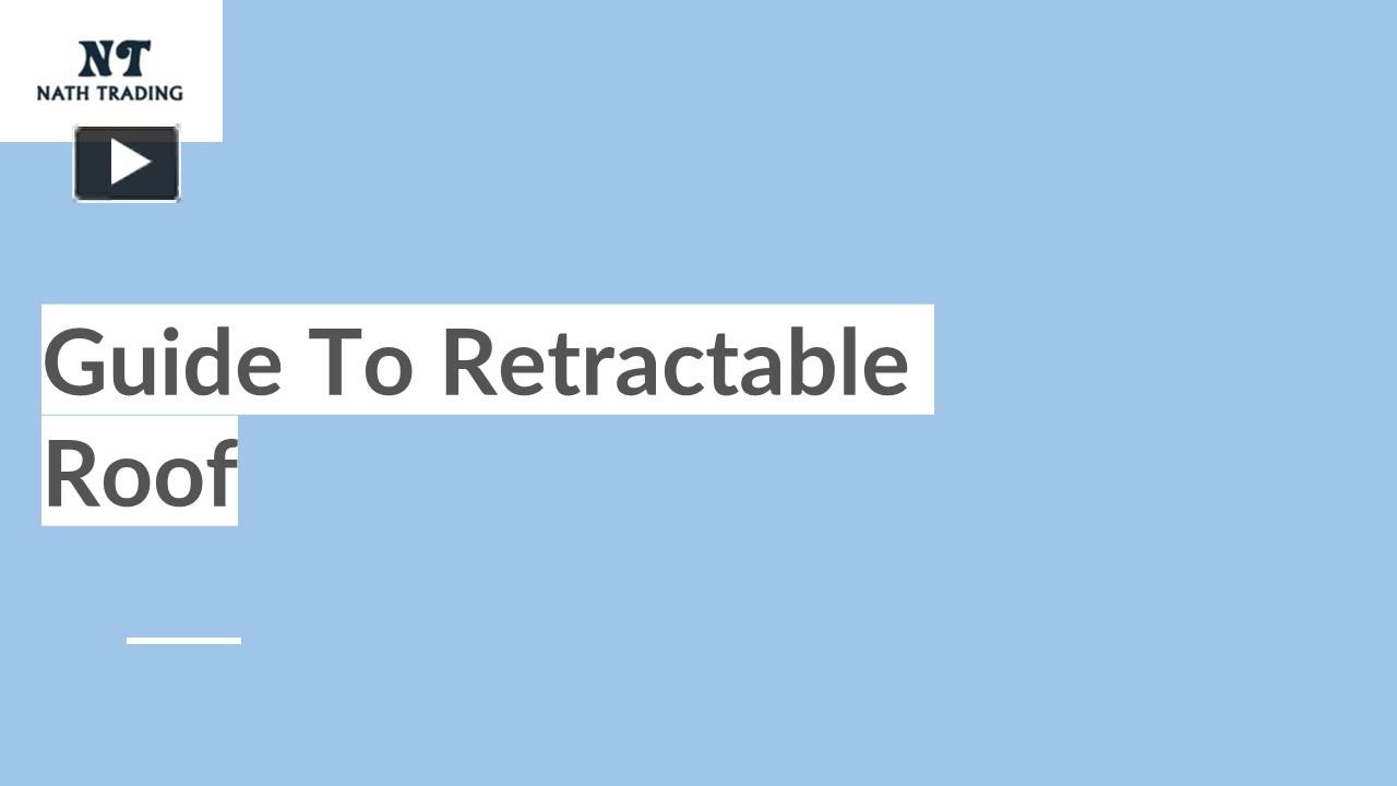 Guide To Retractable Roof presentation | free to download