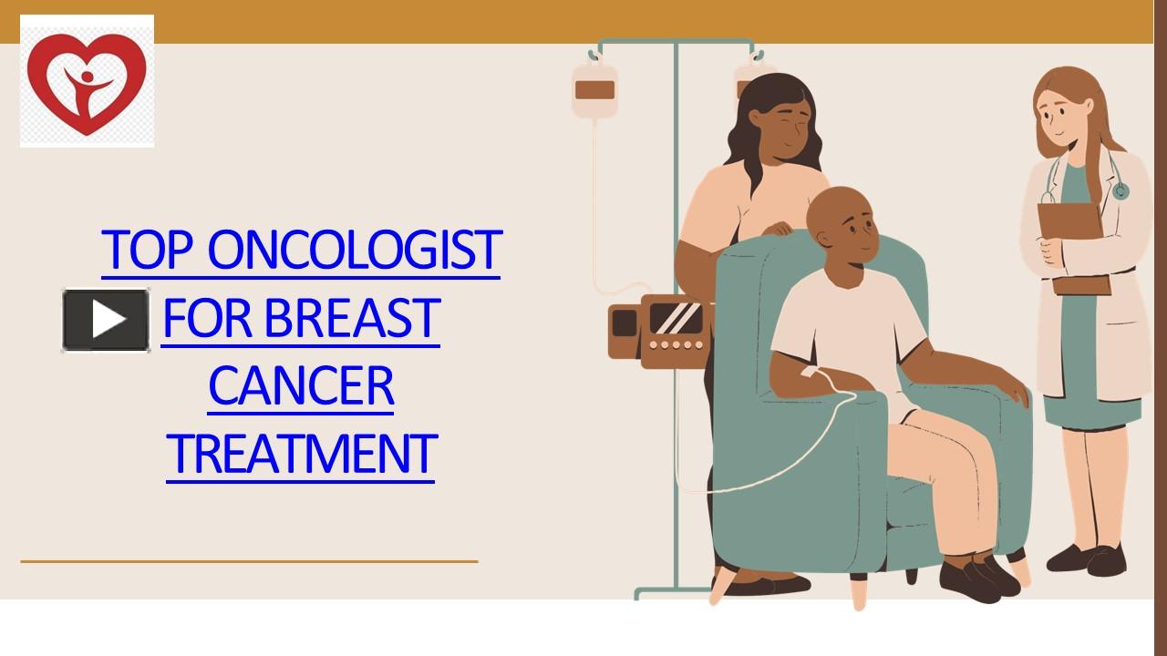 PPT – Top oncologist for breast cancer treatment PowerPoint ...