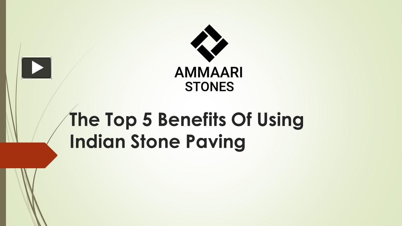 PPT – The Top 5 Benefits Of Using Indian Stone Paving PowerPoint ...