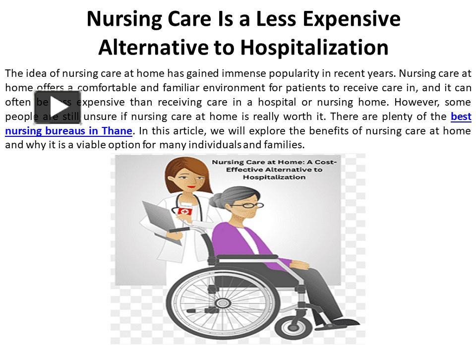 Nursing Care Is a Less Expensive Alternative to Hospitalization ...