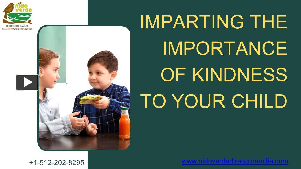 Imparting The Importance of Kindness To Your Child presentation | free ...