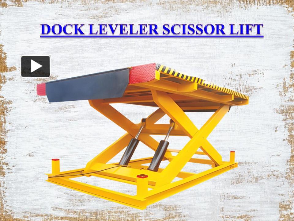 PPT – Dock Leveler Scissor Lift,Industrial Scissor Lift -Chennai,Tamil ...