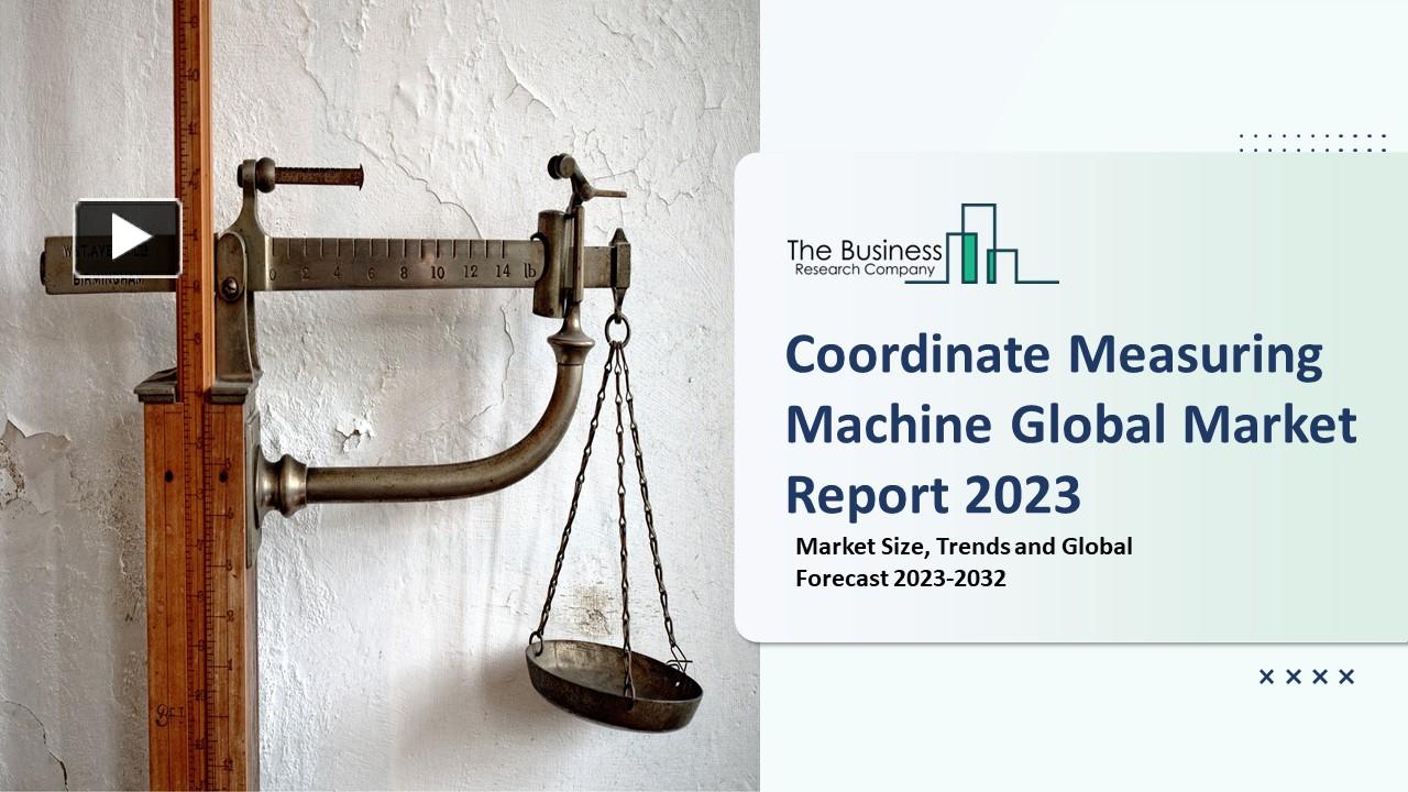 Coordinate Measuring Machine Market Industry Outlook, Opportunities in ...