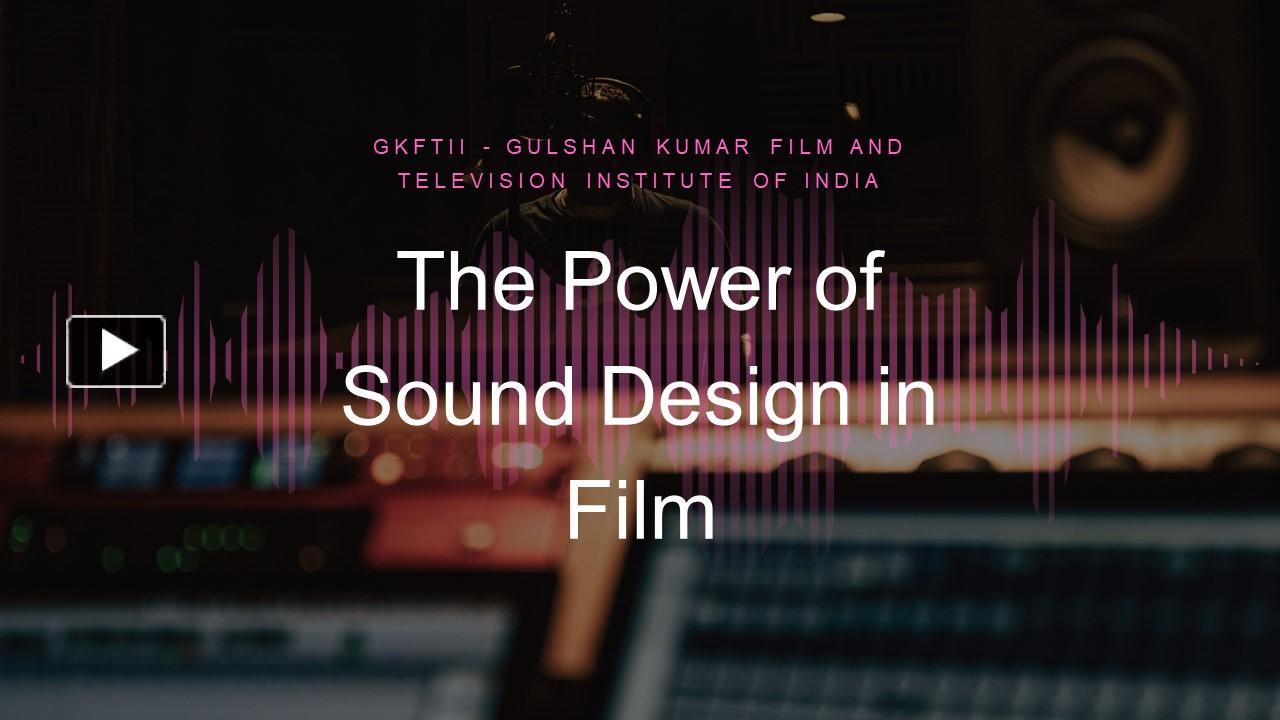 PPT – What Is Sound Design? An Intro to Sound in Film PowerPoint ...