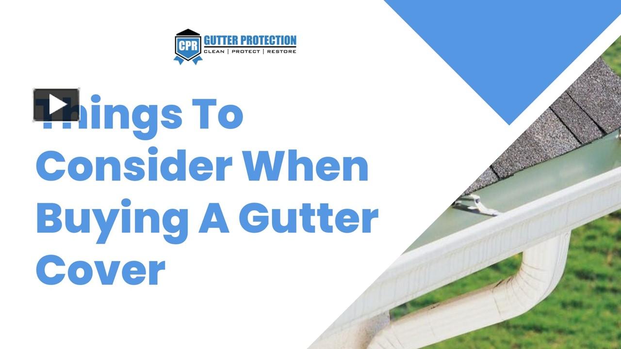 Things To Consider When Buying A Gutter Cover presentation | free to ...
