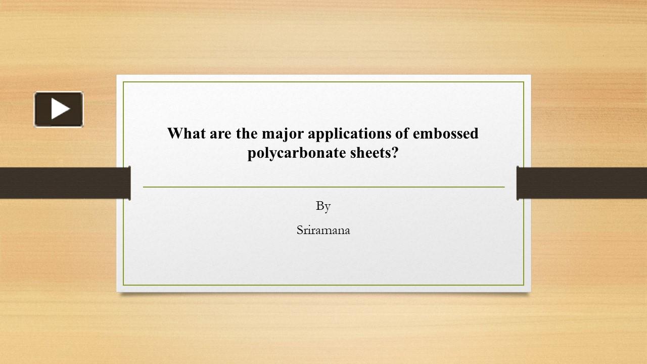 PPT – What are the major applications of embossed polycarbonate sheets ...
