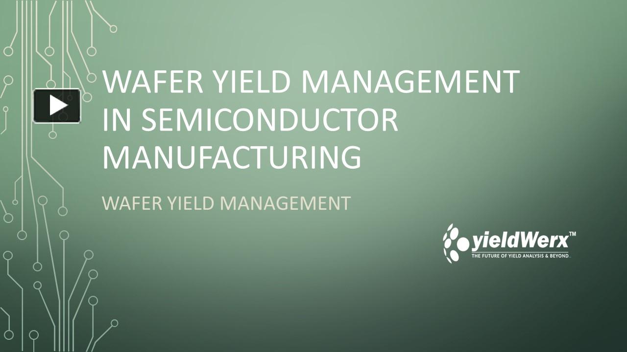 PPT – Wafer Yield Management PowerPoint presentation | free to download ...