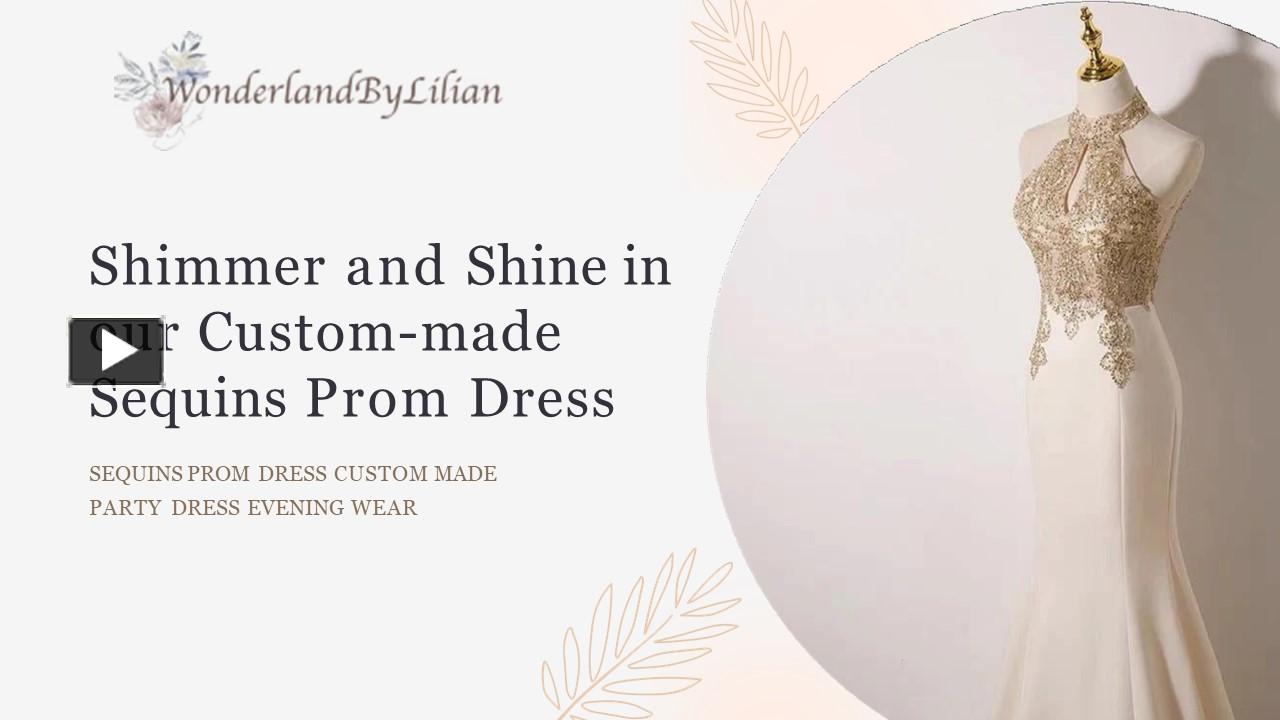 PPT – Shimmer and Shine in our Custom-made Sequins Prom Dress ...