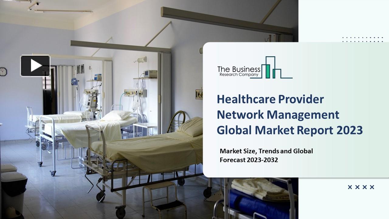 Healthcare Provider Network Management Market 2023-2032: Outlook ...