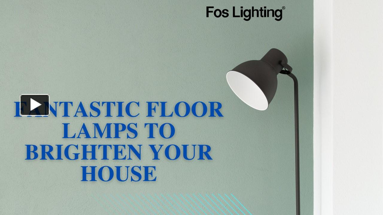 PPT – Fantastic Floor Lamps to Brighten Your House PowerPoint ...