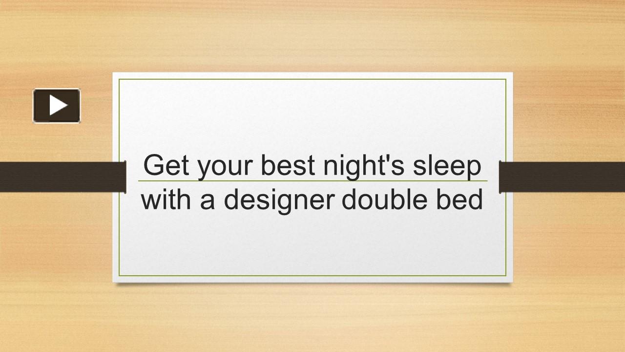 PPT – Get your best night's sleep with a designer double bed PowerPoint ...