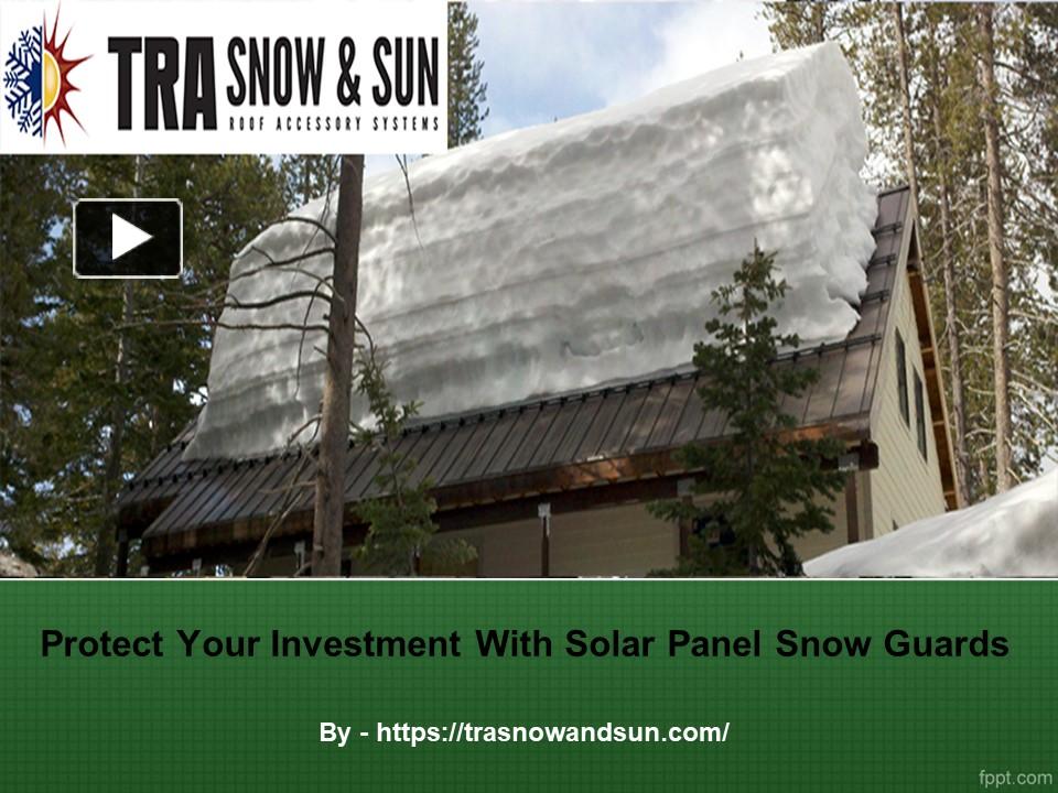 PPT – Protect Your Investment with Solar Panel Snow Guards PowerPoint ...