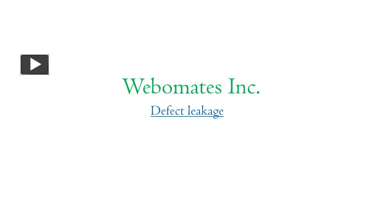 PPT – Defect leakage PowerPoint presentation | free to download - id ...