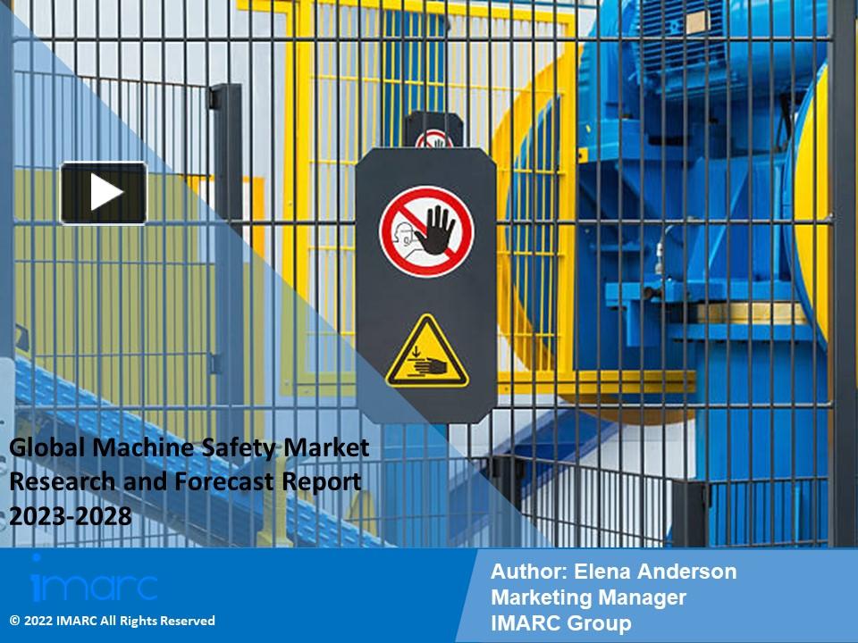 Machine Safety Market PPT 2023: Size, Growth, Demand and Forecast till ...