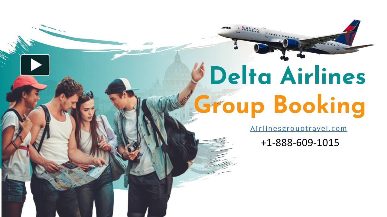 Delta Airlines Group Booking Contact Number presentation | free to download