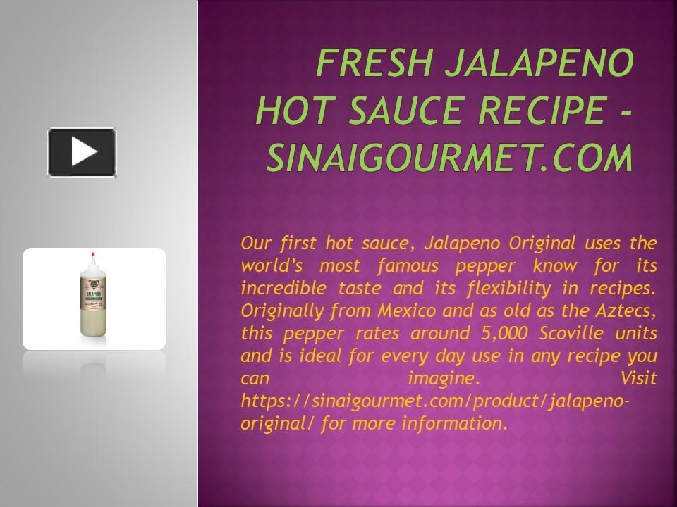 PPT – Fresh Jalapeno Hot Sauce Recipe - sinaigourmet.com PowerPoint ...