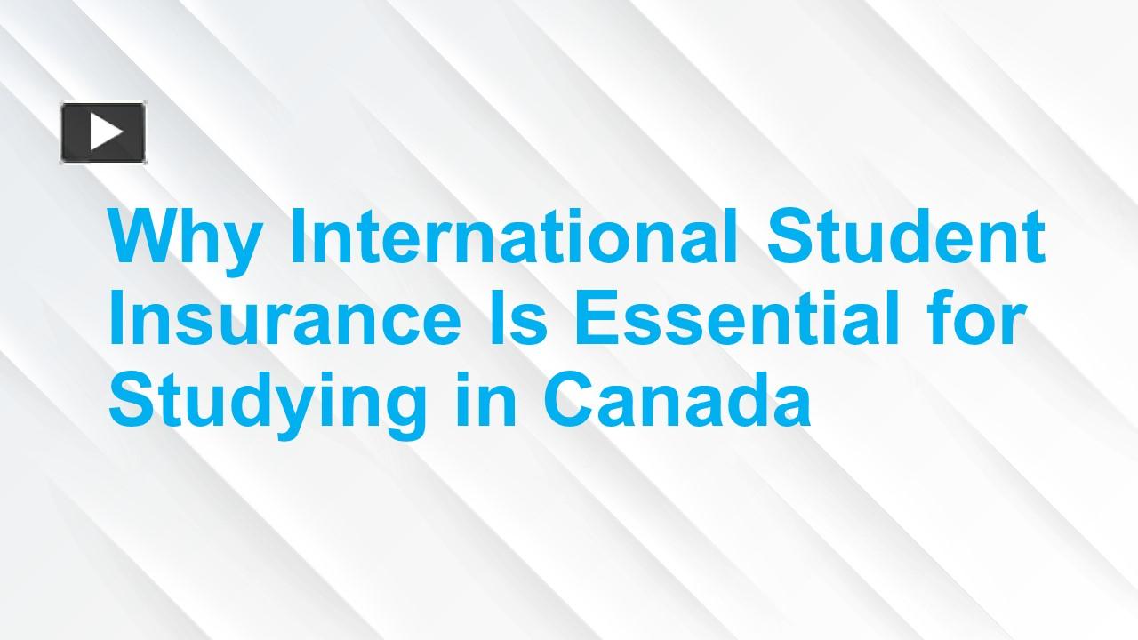Why International Student Insurance Is Essential for Studying in Canada ...