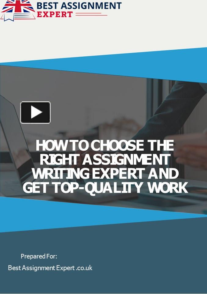 PPT – How to Choose the Right Assignment Writing Expert and Get Top ...