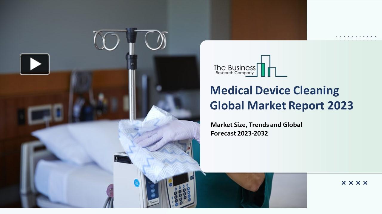 Medical Device Cleaning Market Size, Drivers, Trends, Restraints ...