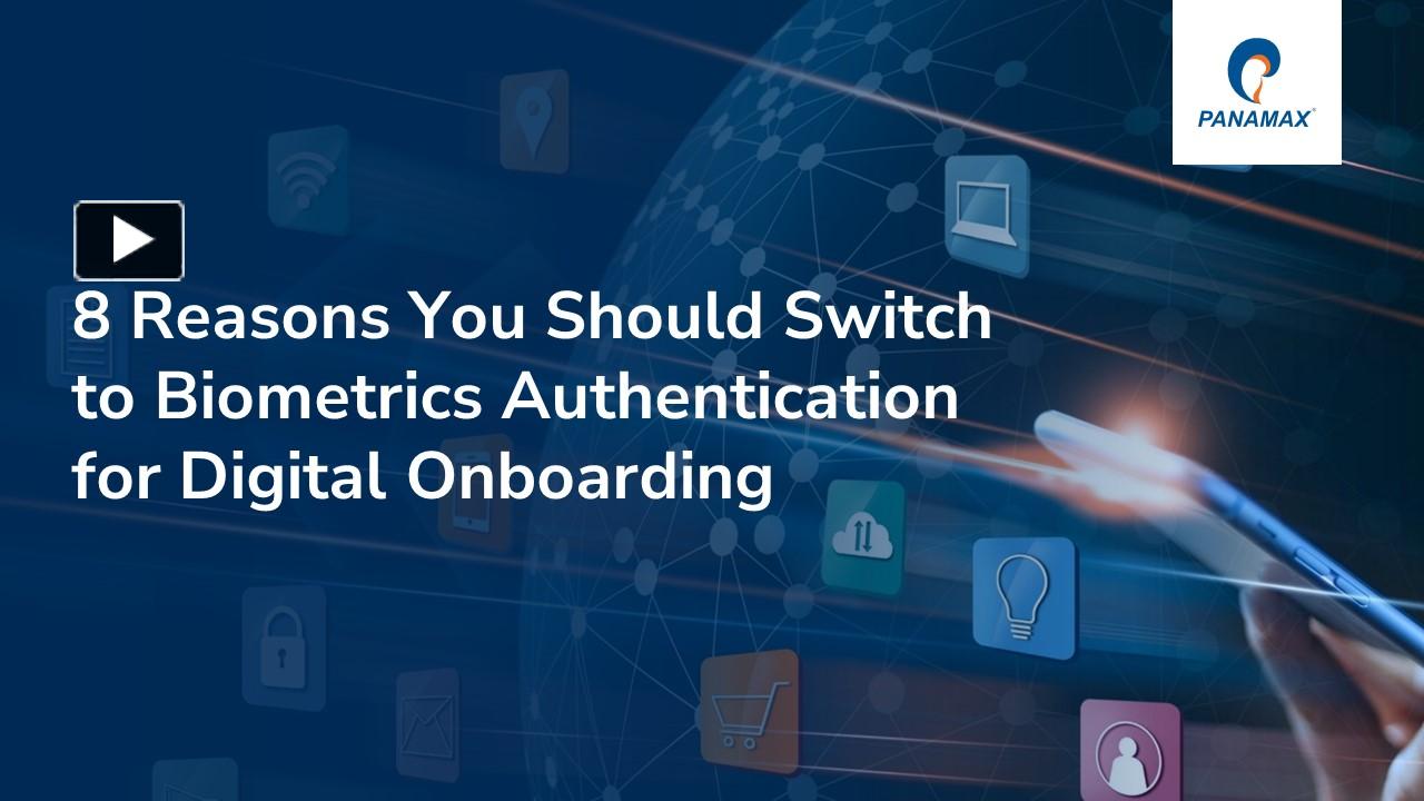 PPT – 8 Reasons You Should Switch to Biometrics Authentication for ...