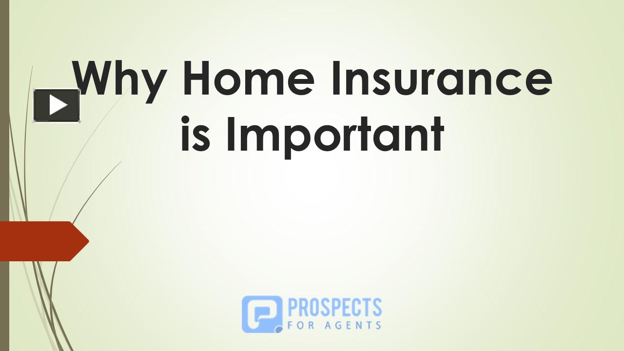 PPT – Why Home Insurance is Important PowerPoint presentation | free to ...