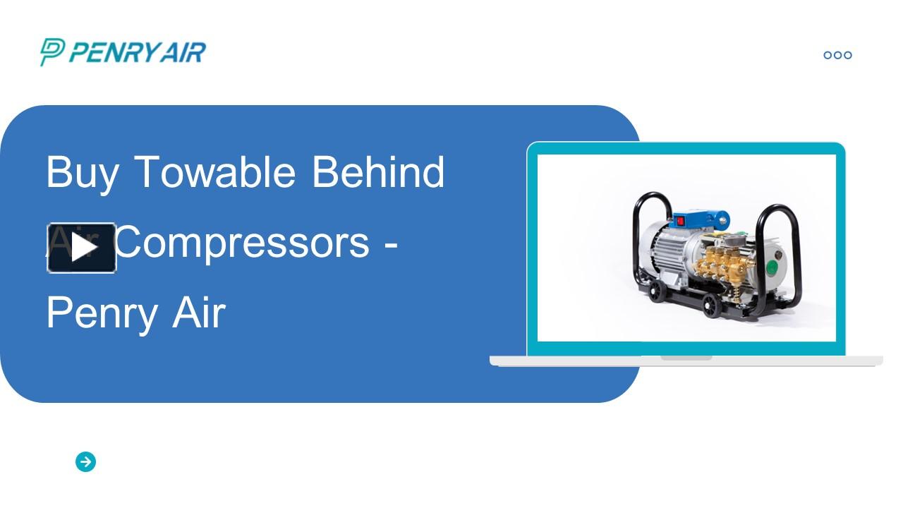 PPT – Buy Towable Behind Air Compressors - Penry Air PowerPoint ...
