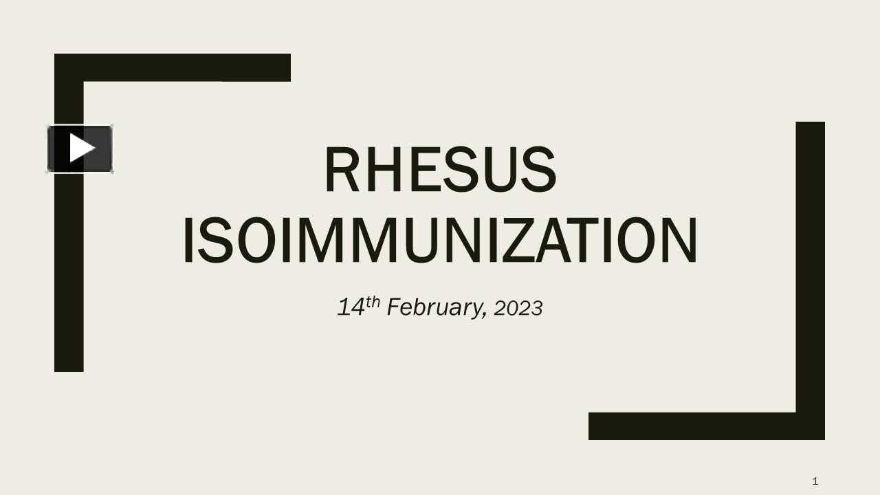 Rhesus isoimmunisation (1) presentation | free to download