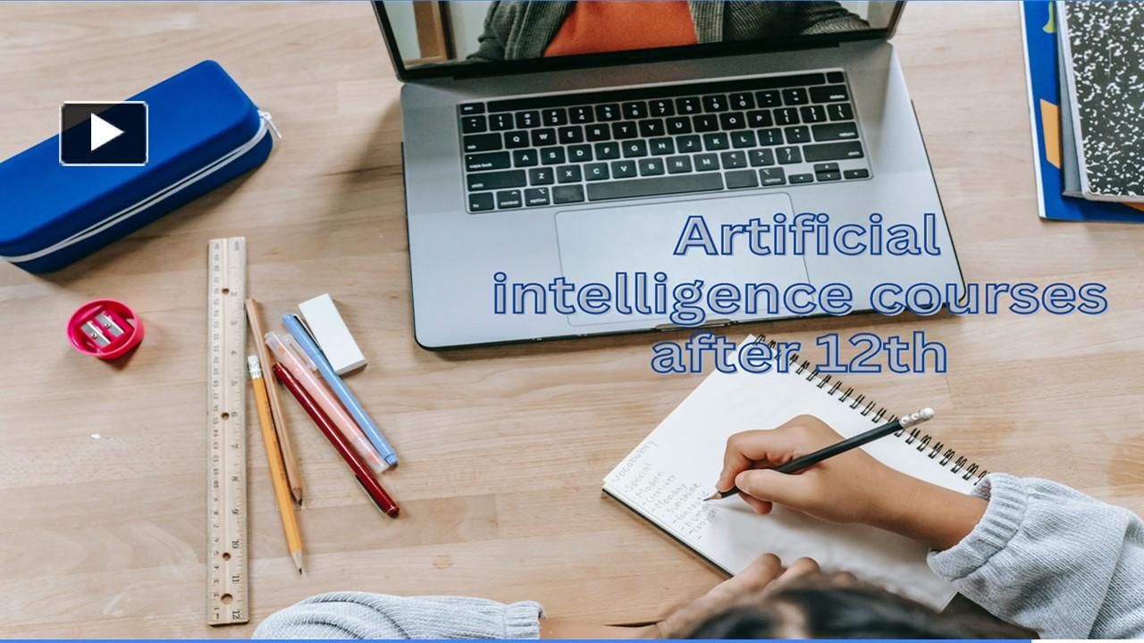 Artificial Intelligence Courses After 12th Presentation Free To Download