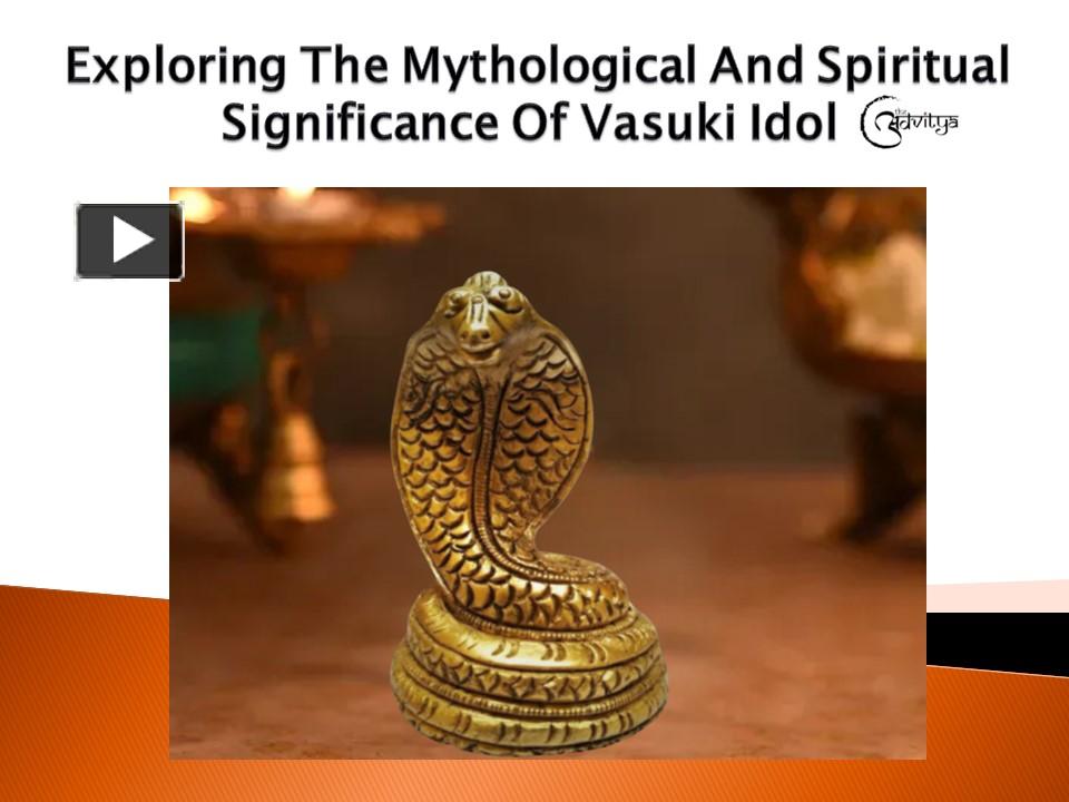 Exploring The Mythological And Spiritual Significance Of Vasuki Idol ...