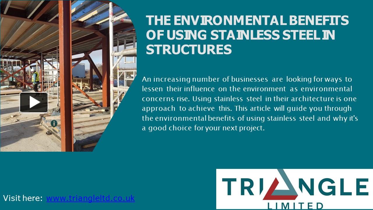 PPT – The Environmental Benefits of Using Stainless Steel in Structures ...