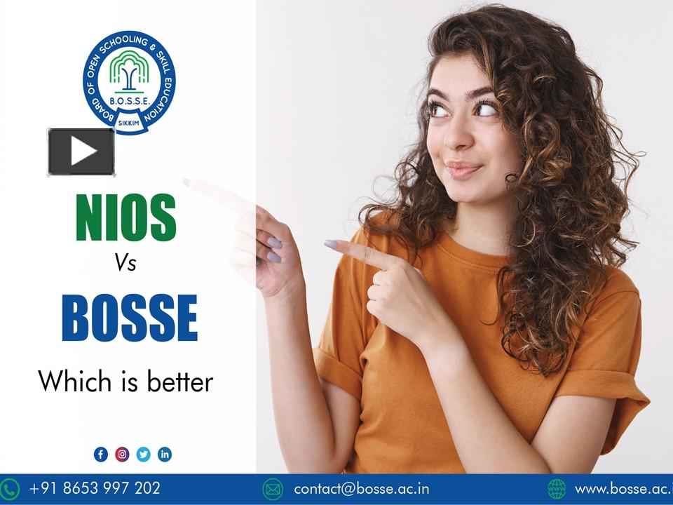 NIOS Vs BOSSE – Which is better- (BOSSE) presentation | free to download