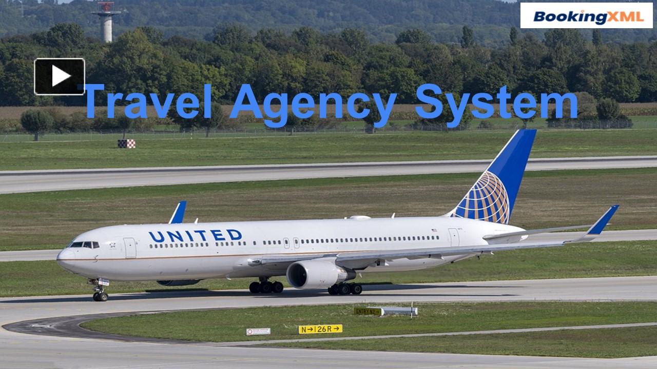 PPT – Travel Agency System PowerPoint presentation | free to download ...