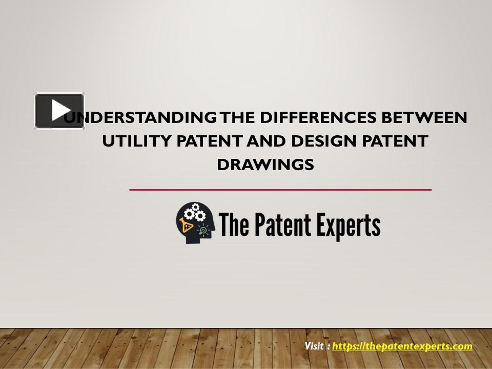 Understanding the Differences between Utility Patent and Design Patent ...