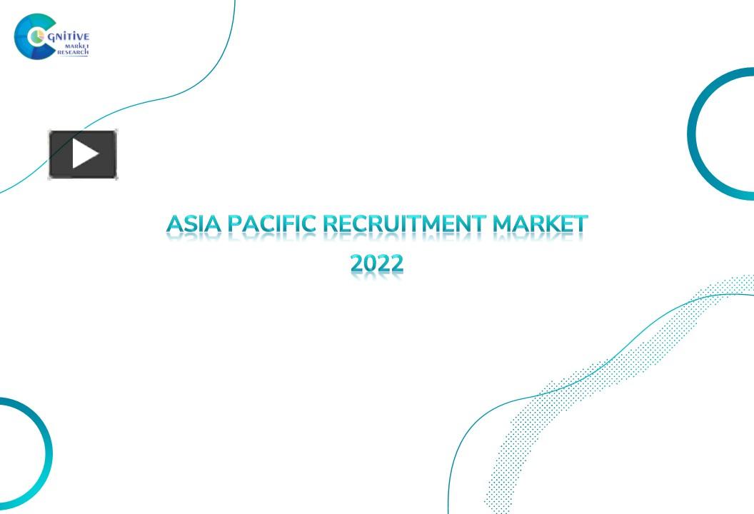 PPT – Asia Pacific Recruitment Market Research Report 2022 PowerPoint ...