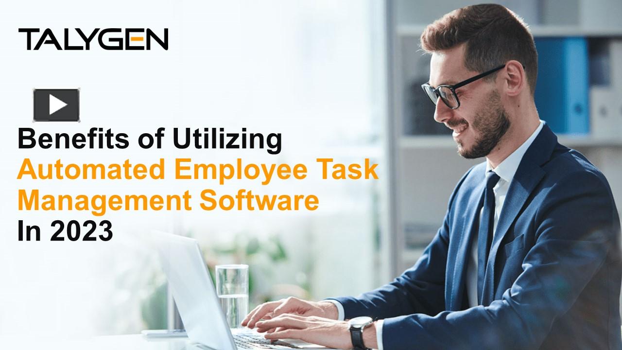 PPT – Benefits of Utilizing Automated Employee Task Management Software ...