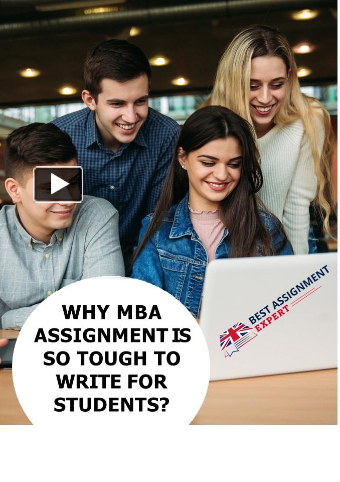 PPT – Why MBA Assignment is so tough to write for Students? PowerPoint ...