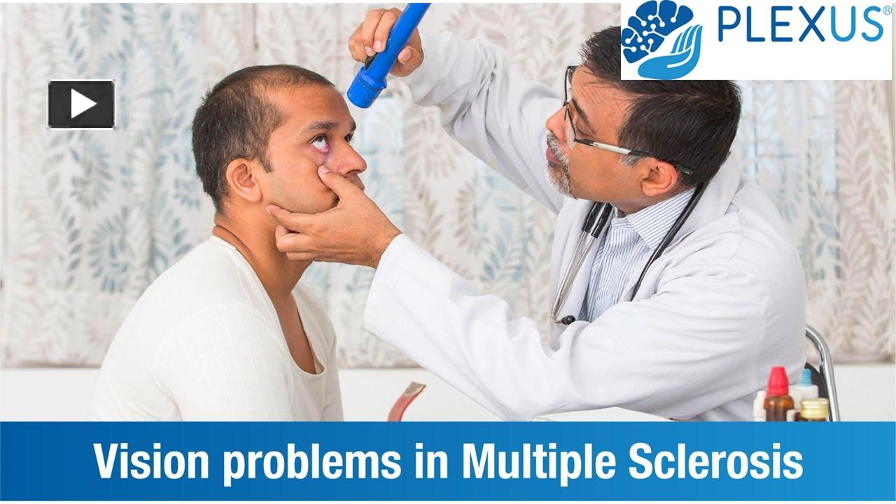 Vision Problems in Multiple Sclerosis presentation | free to download