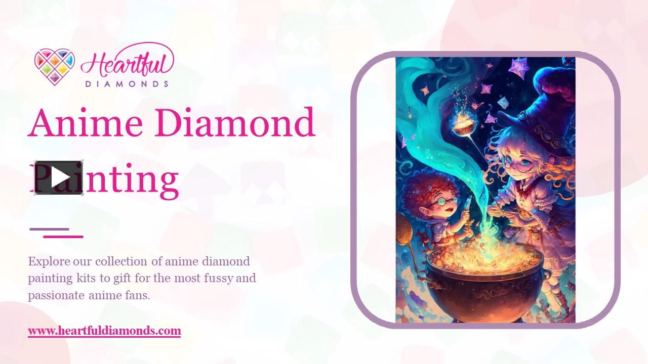 PPT – 5D Anime Diamond Painting - Heartful Diamonds PowerPoint ...