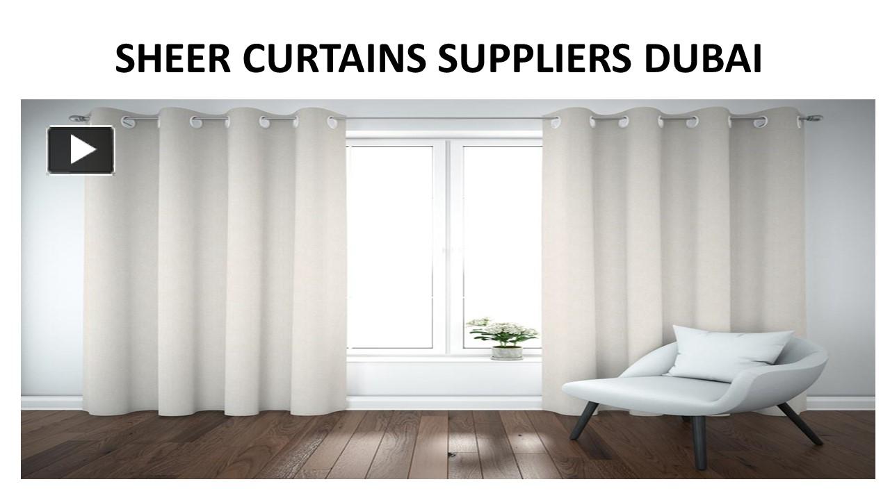 PPT – BEST SHEER CURTAINS DUBAI PowerPoint presentation | free to ...