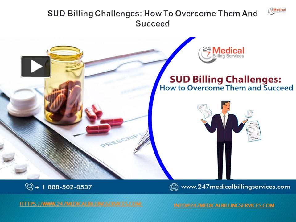 PPT – SUD Billing Challenges: How To Overcome Them And Succeed ...