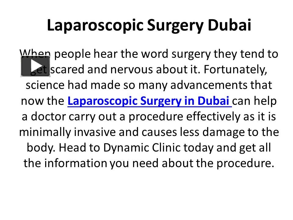 Laparoscopic Surgery Dubai presentation | free to download