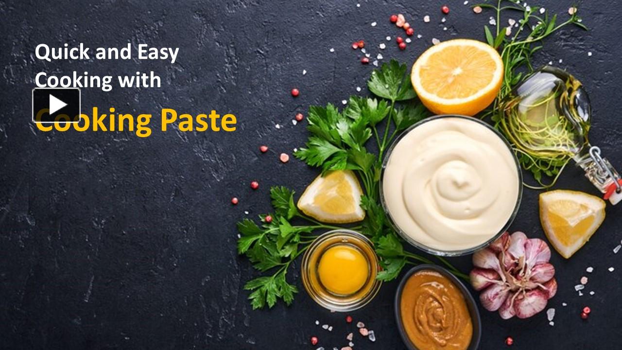 A Quick Guide to the Uses of Cooking Paste presentation | free to download