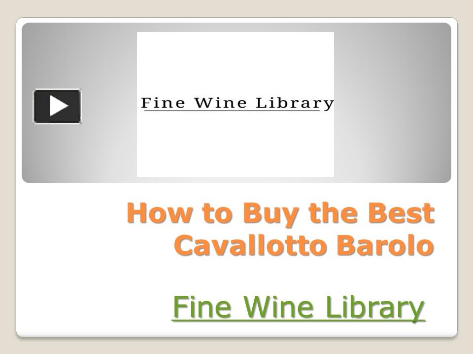 How to Buy the Best Cavallotto Barolo presentation | free to download