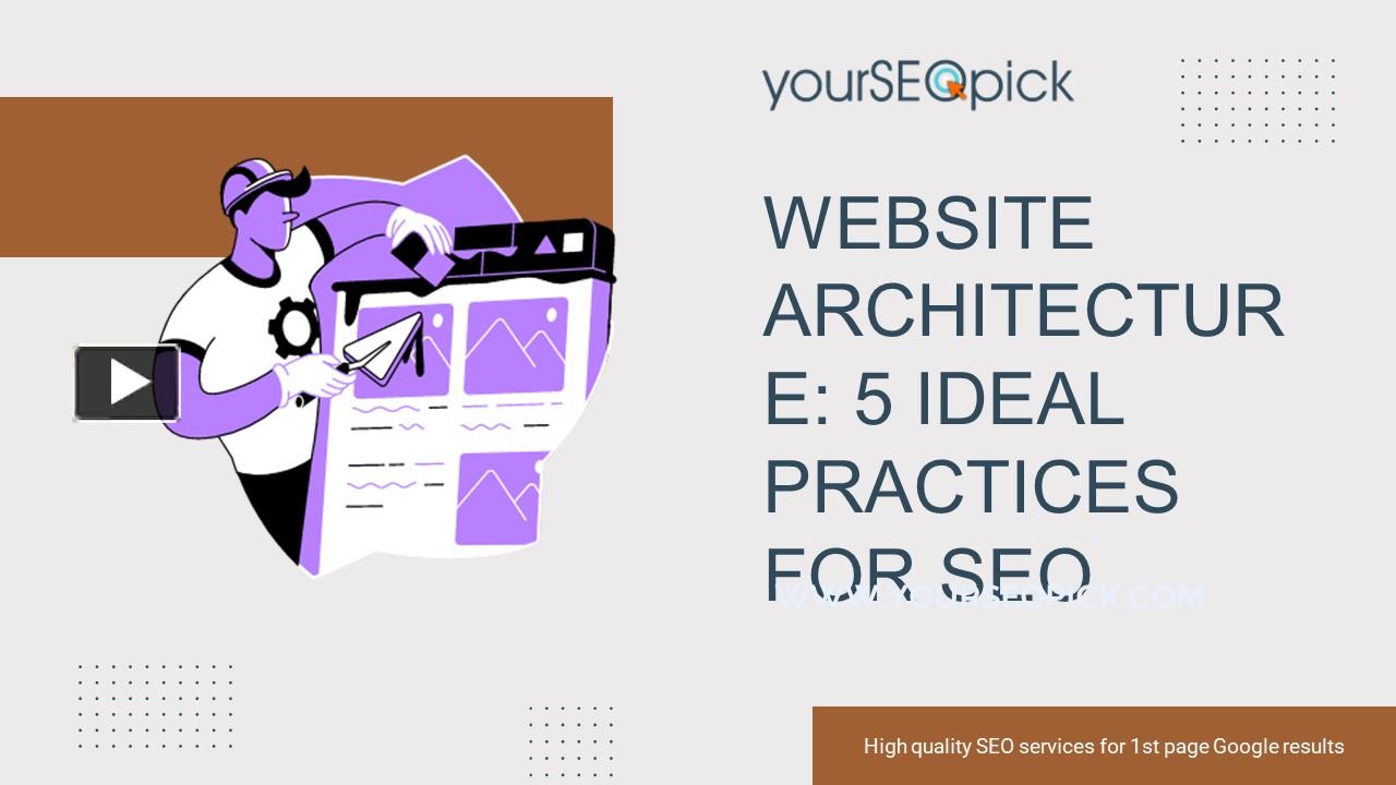 PPT – Website Architecture: 5 Ideal Practices For SEO PowerPoint ...