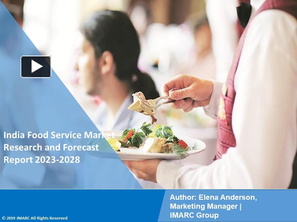 India Food Service Market Growth, Outlook, Demand, Keyplayer Analysis ...